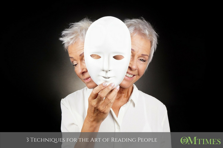 3 Techniques for the Art of Reading People - OMTimes Magazine